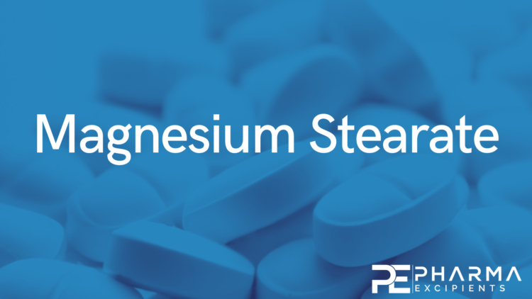 Introduction to Magnesium Stearate as a pharmaceutical excipient - Pharma Excipients